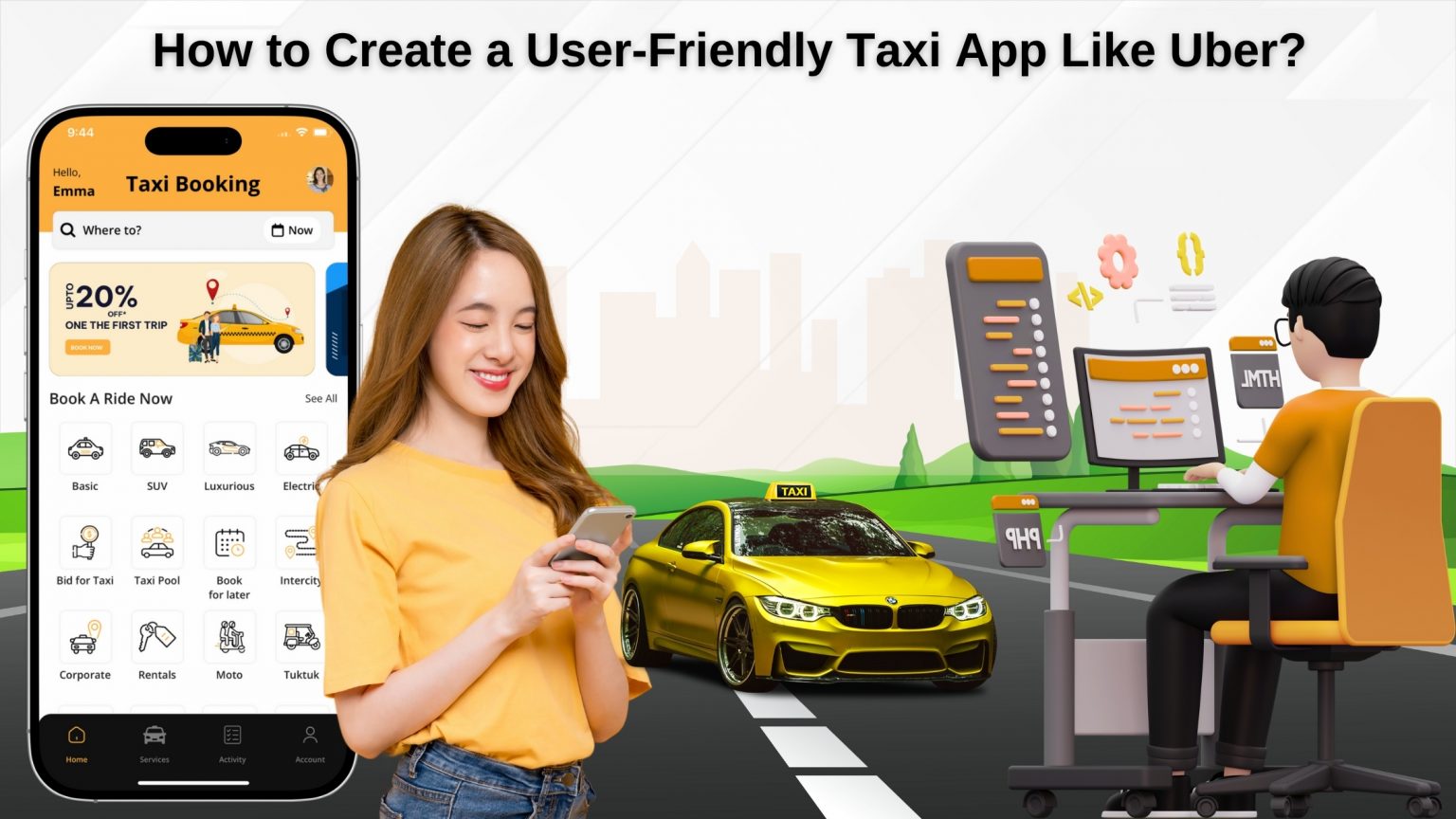 How to Create a User-Friendly Taxi App Like Uber?